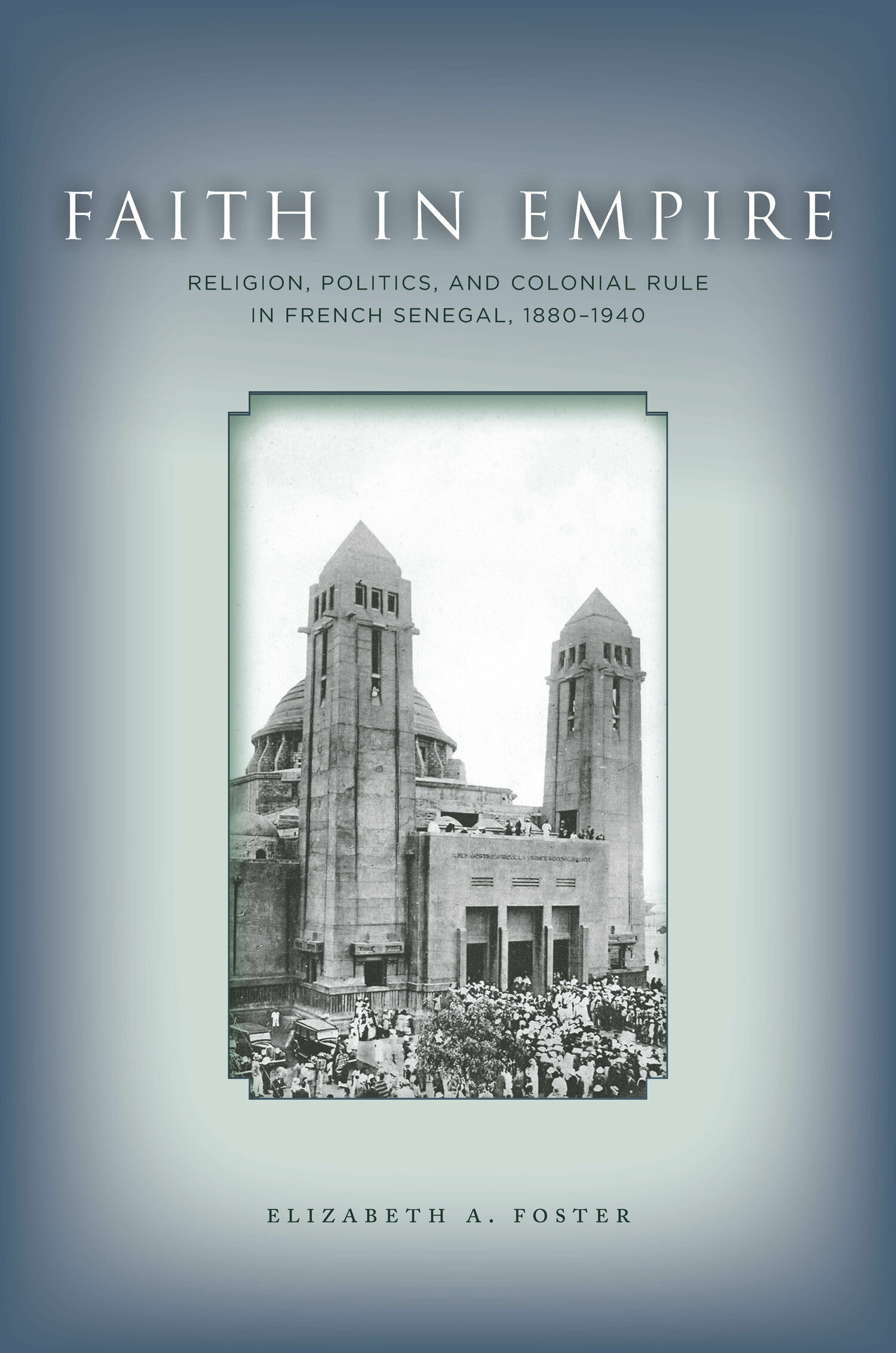 Faith in Empire | Stanford University Press