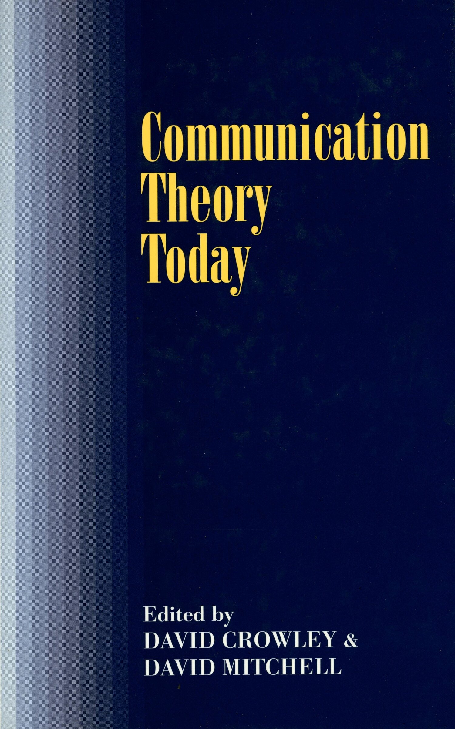 Communication Theory Today | Stanford University Press