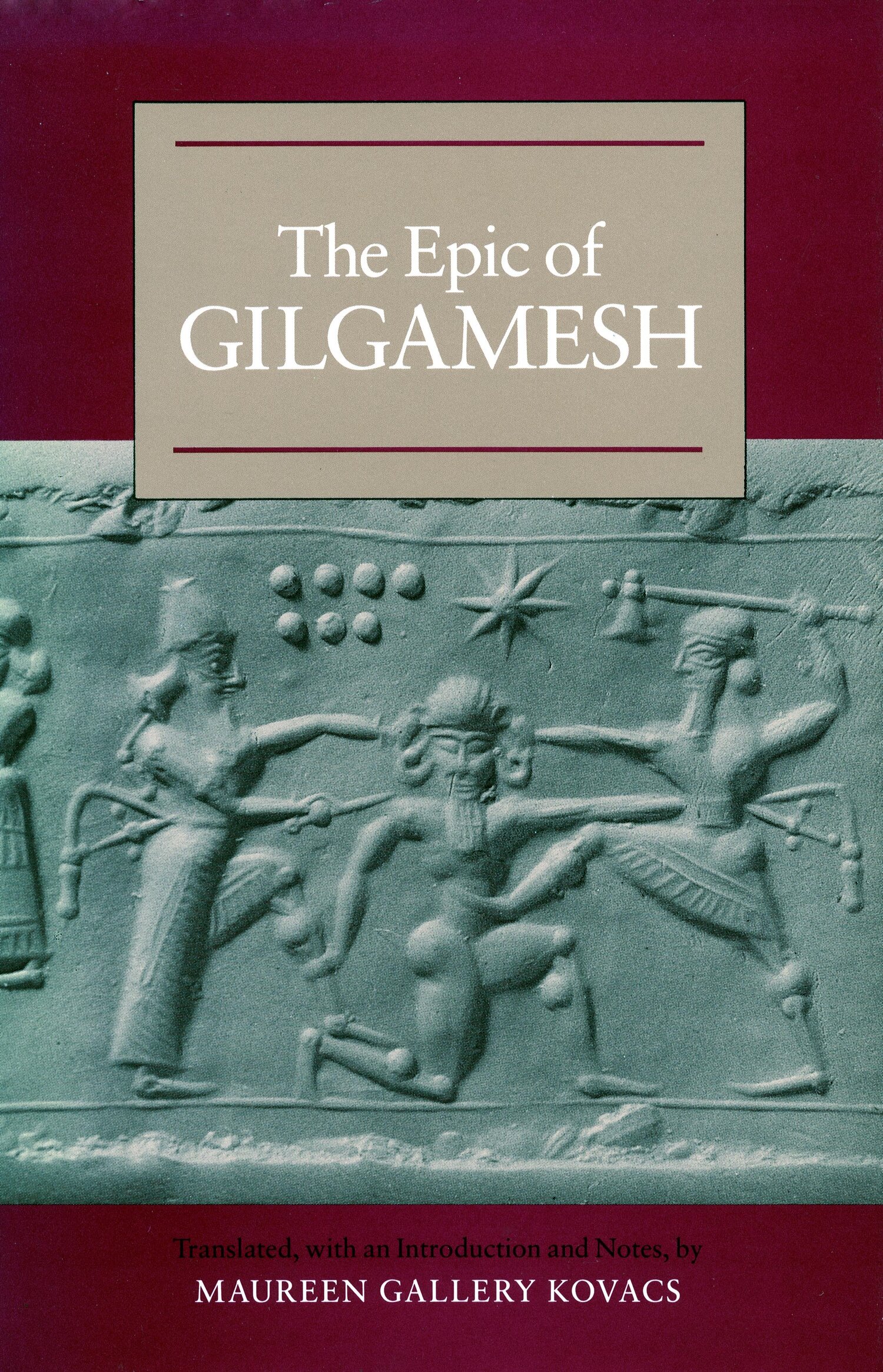 The Epic of Gilgamesh | Stanford University Press