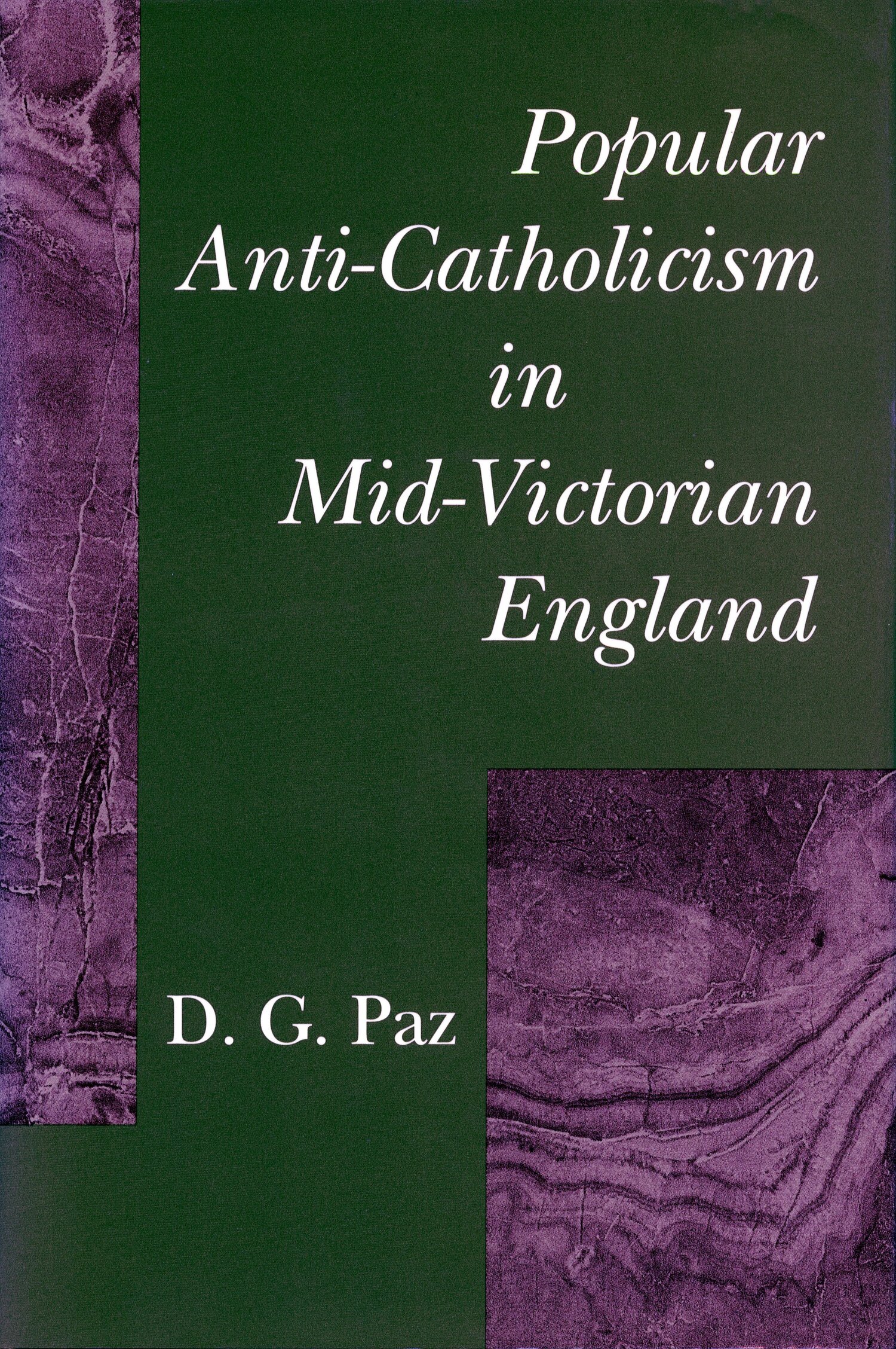 Popular Anti-Catholicism in Mid-Victorian England | Stanford University ...