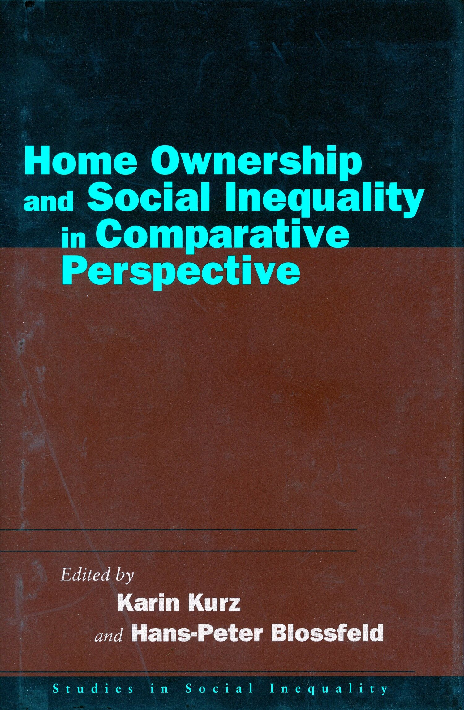 Home Ownership and Social Inequality in Comparative Perspective ...