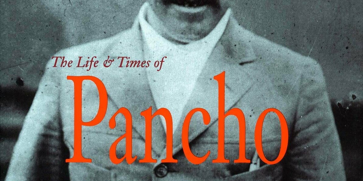 The Life and Times of Pancho Villa | Stanford University Press