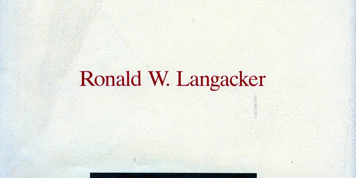 Foundations Of Cognitive Grammar Stanford University Press