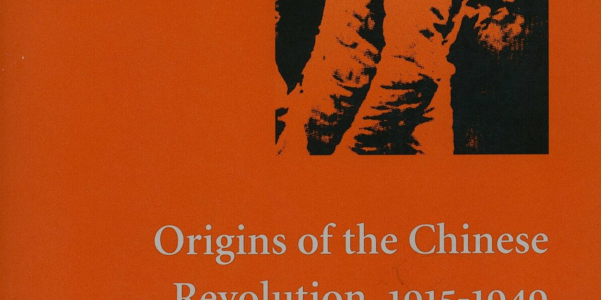 Origins of the Chinese Revolution, 1915-1949 | Stanford University Press